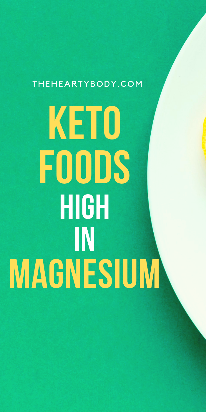Keto Foods High in Magnesium - TheHeartyBody