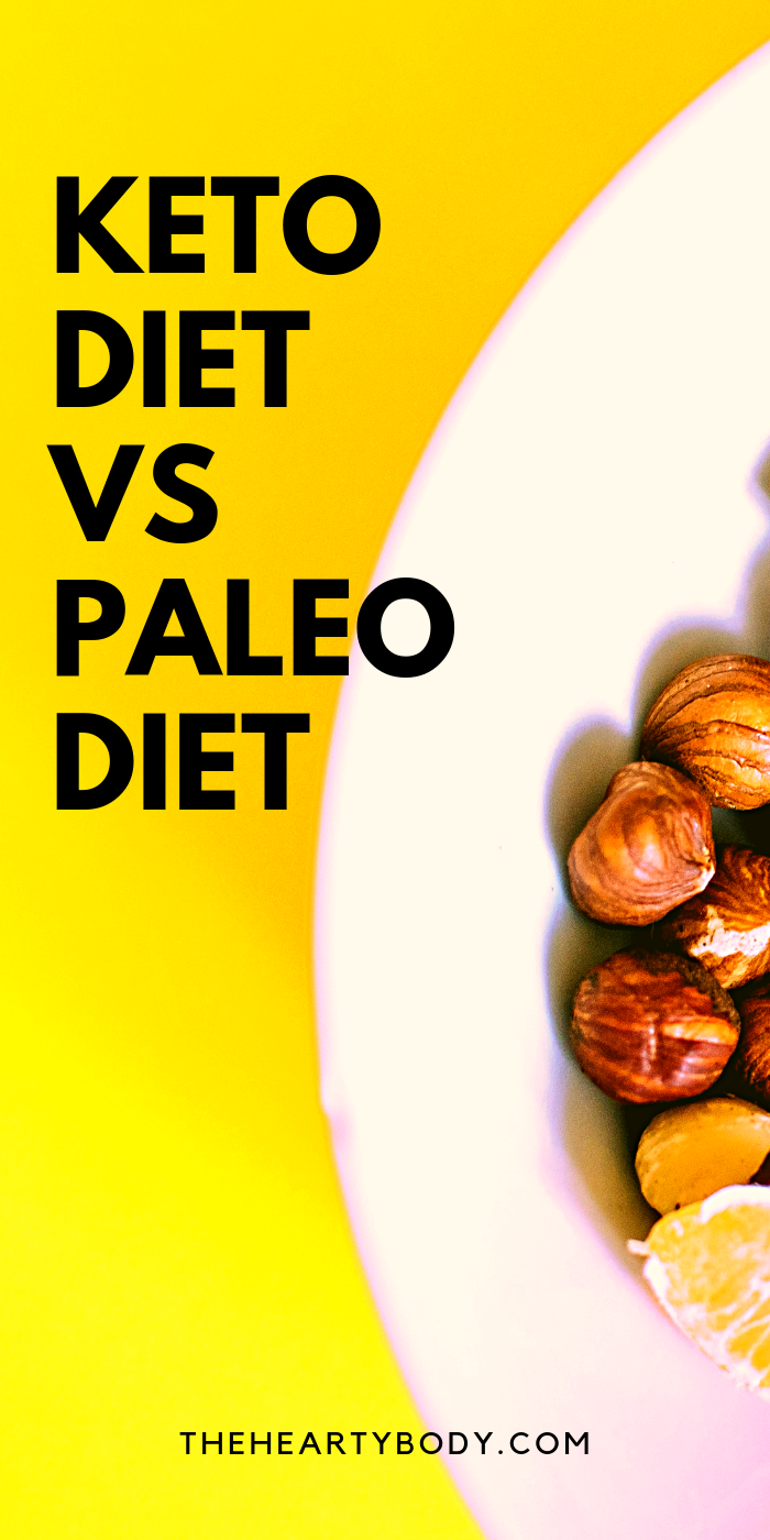 Keto Diet vs Paleo Diet - TheHeartyBody