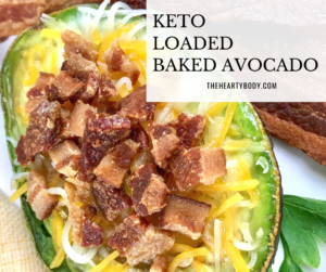 Keto Loaded Baked Avocado - TheHeartyBody