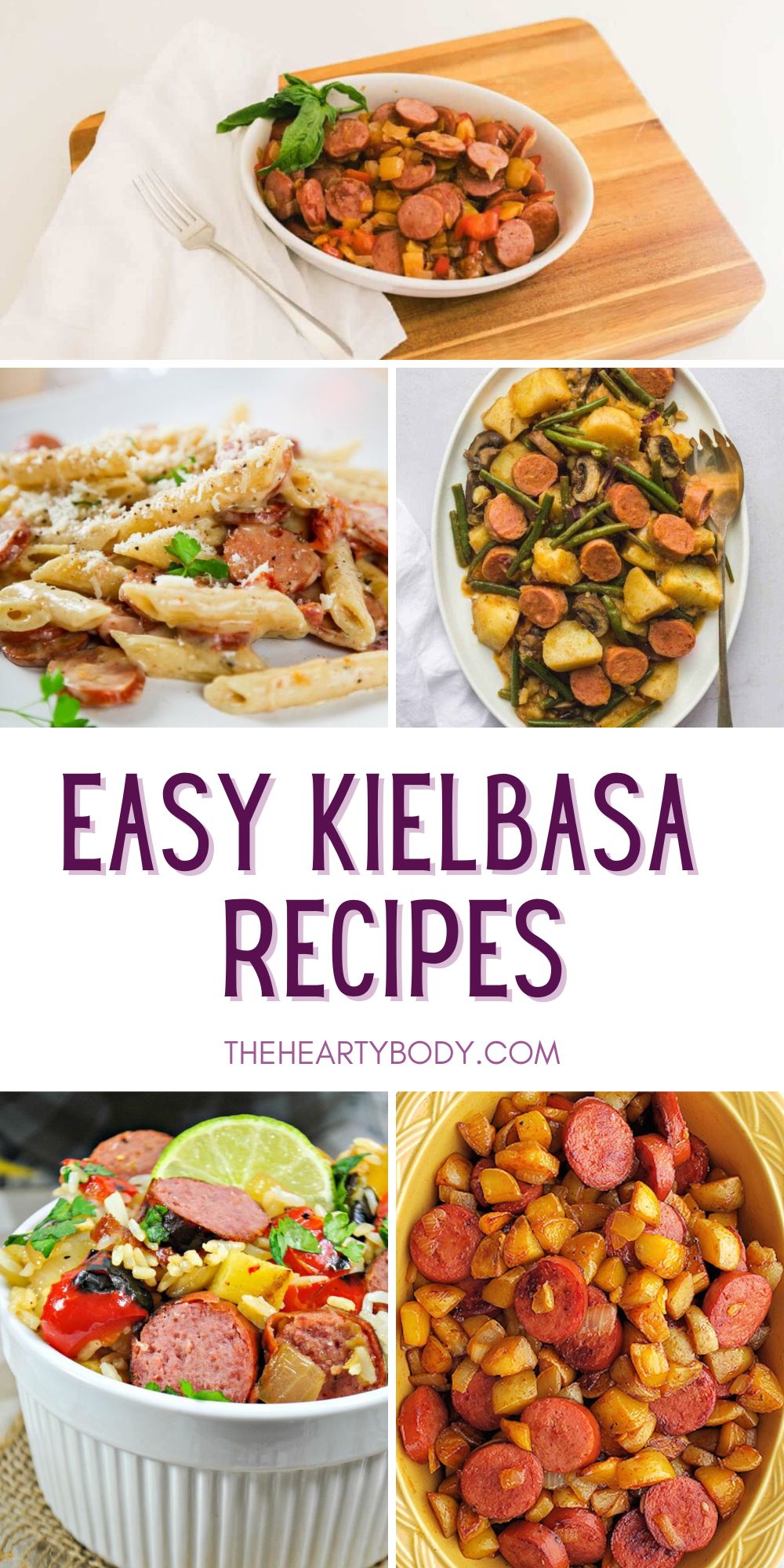 Easy Kielbasa Dinner Recipes - TheHeartyBody
